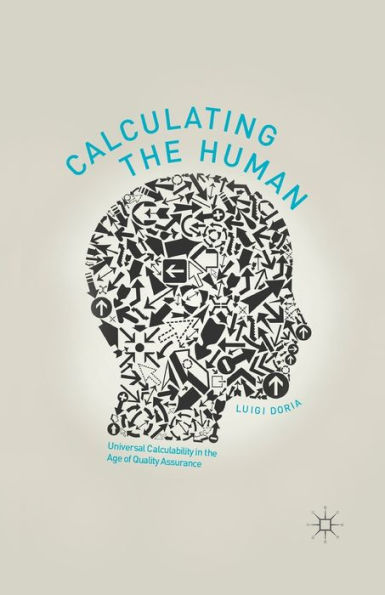 Calculating the Human: Universal Calculability in the Age of Quality ...