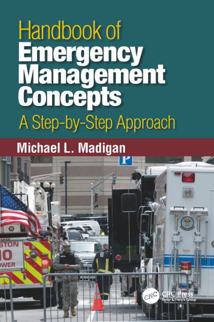 Handbook of Emergency Management Concepts: A Step-by-Step Approach by ...