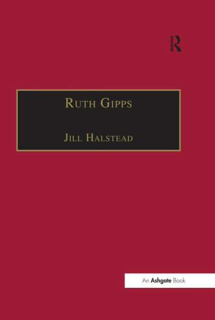 Ruth Gipps: Anti-Modernism, Nationalism and Difference in English Music ...