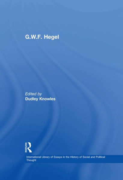 G.W.F. Hegel by Dudley Knowles | eBook | Barnes & Noble®
