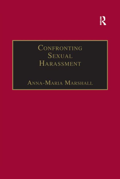 Confronting Sexual Harassment: The Law and Politics of Everyday Life ...