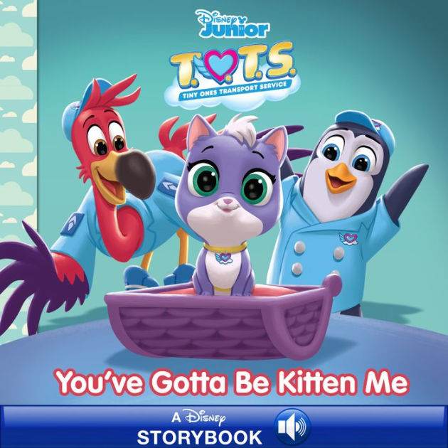 T.O.T.S.: You've Got to Be Kitten Me by Disney Book Group | eBook (NOOK ...