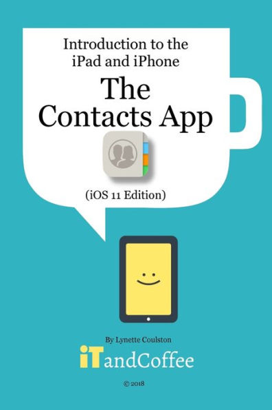 The Contacts App on the iPhone and iPad (iOS 11 Edition): Introduction ...