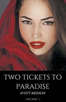 Two Tickets To Paradise by Scott Meehan, Paperback | Barnes & Noble®