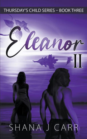 Eleanor II - Book Three by Shana J Carr, Paperback | Barnes & Noble®