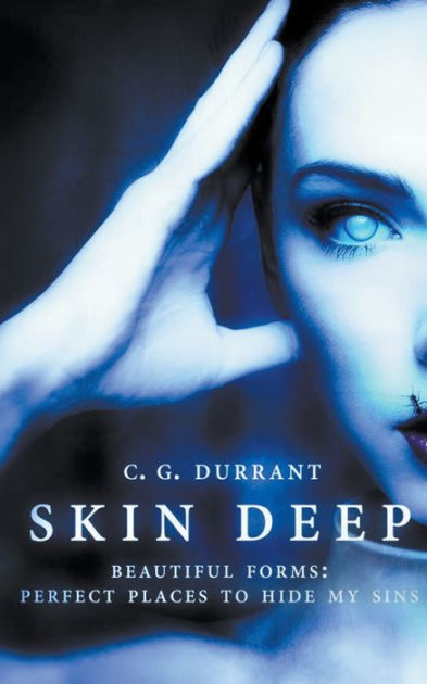 Skin Deep by C G Durrant, Paperback | Barnes & Noble®