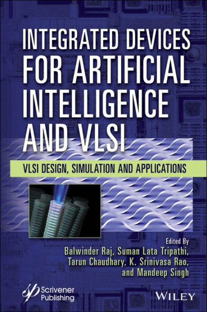 Integrated Devices for Artificial Intelligence and VLSI: VLSI Design ...