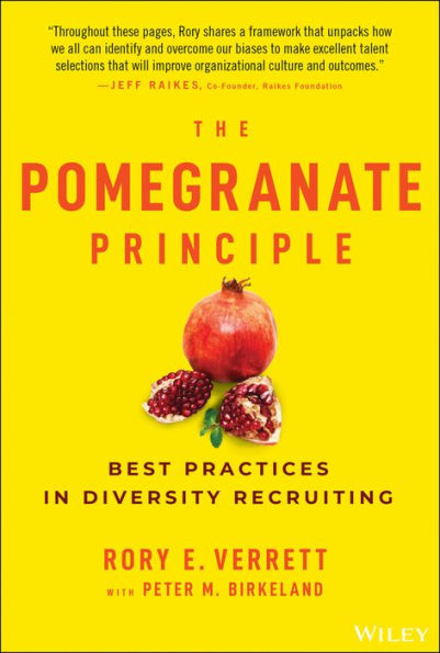 The Pomegranate Principle: Best Practices in Diversity Recruiting by ...