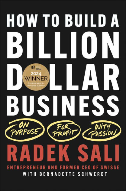 How to Build a Billion-Dollar Business: On Purpose. For Profit. With ...