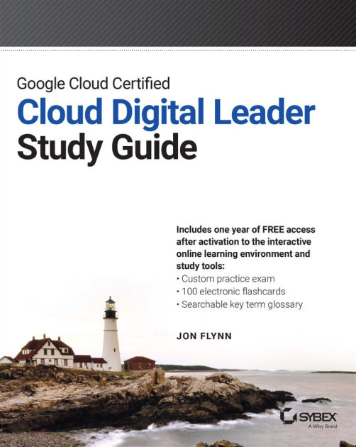 Google Cloud Certified Foundational Cloud Digital Leader Study Guide by ...