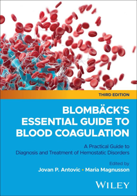 Blombäck's Essential Guide to Blood Coagulation: A Practical Guide to ...