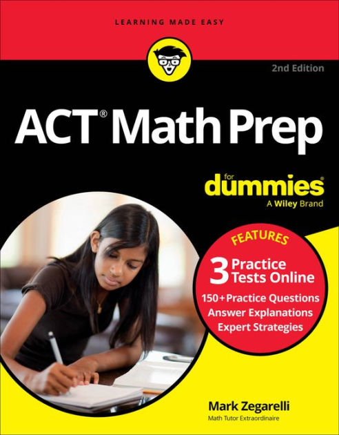 ACT Math Prep For Dummies: Book + 3 Practice Tests Online by Mark ...