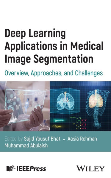 Deep Learning Applications in Medical Image Segmentation: Overview ...