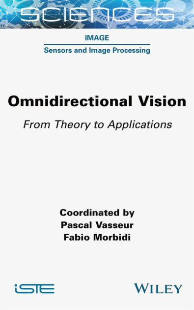 Omnidirectional Vision: From Theory to Applications by Pascal Vasseur ...