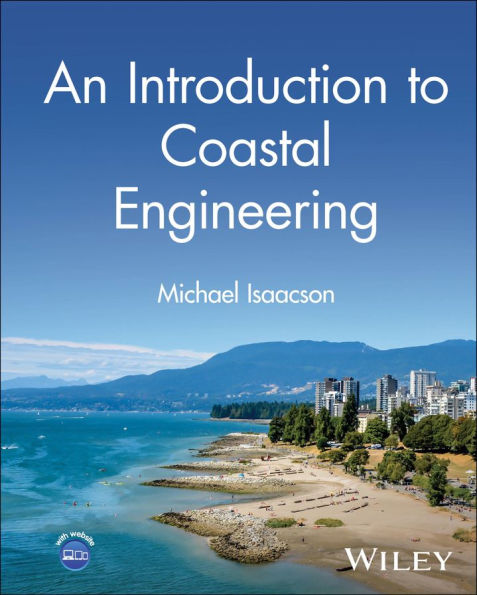 An Introduction to Coastal Engineering by Michael Isaacson | eBook ...