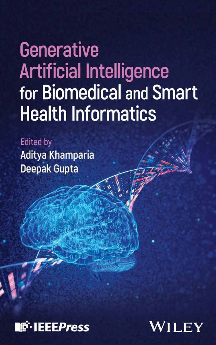 Generative Artificial Intelligence for Biomedical and Smart Health Informatics by Deepak Gupta ...