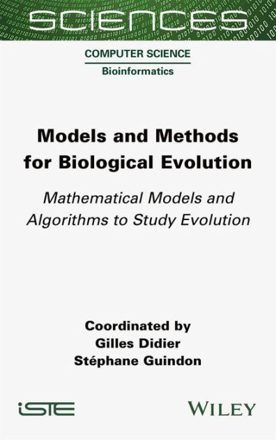 Models and Methods for Biological Evolution: Mathematical Models and ...