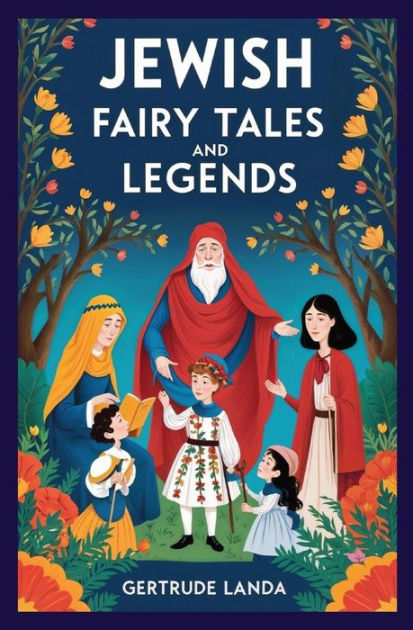 Jewish Fairy Tales and Legends by Gertrude Landa, Paperback | Barnes ...