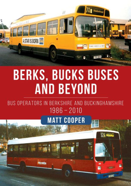 Berks, Bucks Buses and Beyond: Bus Operators in Berkshire and ...