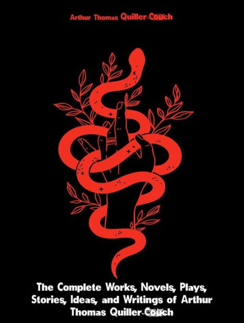 The Complete Works, Novels, Plays, Stories, Ideas, and Writings of ...