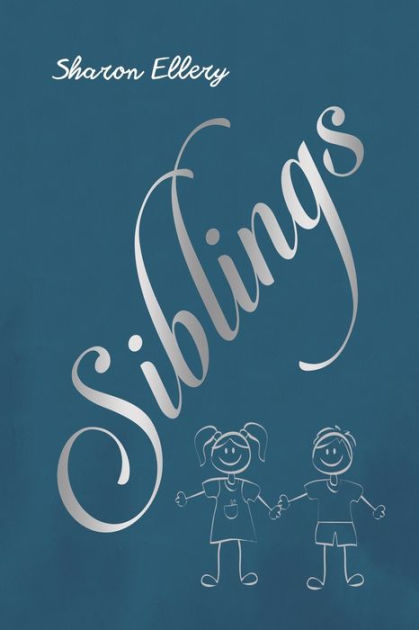 Siblings by Sharon Ellery, Paperback | Barnes & Noble®