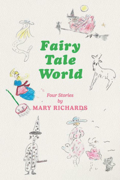 Fairy Tale World by Mary Richards | eBook | Barnes & Noble®