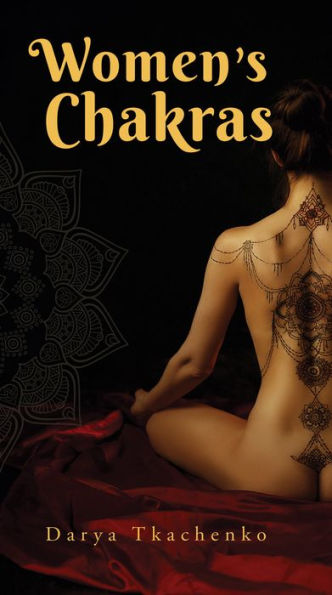 Women's Chakras by Darya Tkachenko | eBook | Barnes & Noble®