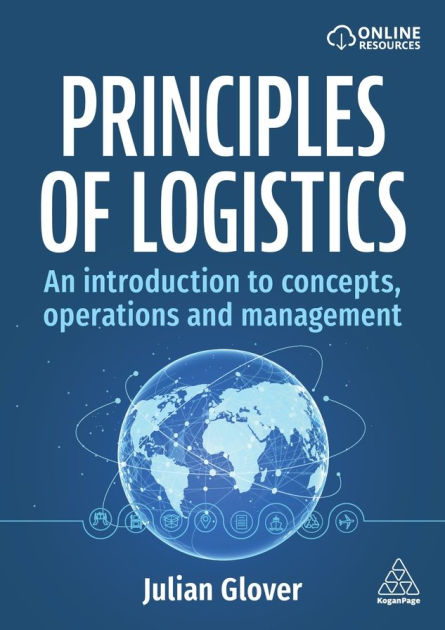 Principles of Logistics: An Introduction to Concepts, Operations and ...