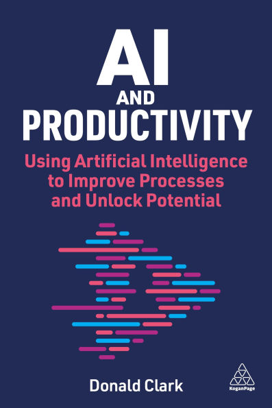 AI and Productivity: Using Artificial Intelligence to Improve Processes and Unlock Employee ...