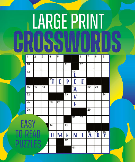 Large Print Crosswords: Over 170 Easy-to-Read Puzzles by Eric Saunders ...