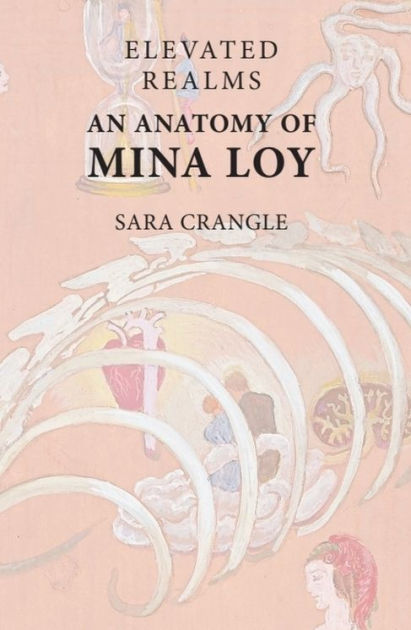 Elevated Realms - An Anatomy of Mina Loy by Sara Crangle, Hardcover ...