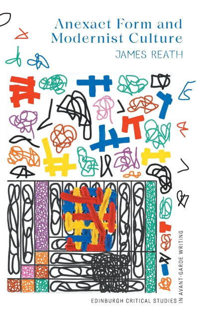 Anexact Form and Modernist Culture by James Reath, Hardcover | Barnes ...