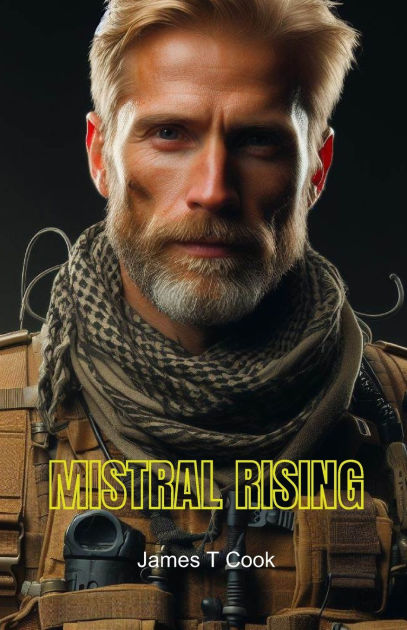 Mistral Rising by James Timothy Cook, Paperback | Barnes & Noble®