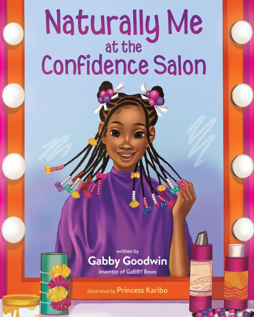 Naturally Me at the Confidence Salon by Gabrielle "Gabby" Goodwin ...