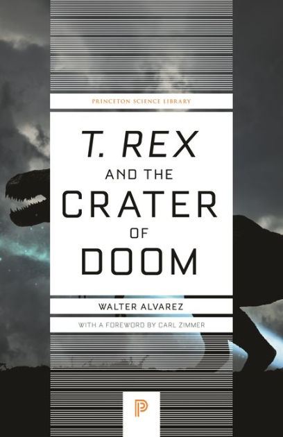 T. rex and the Crater of Doom by Walter Alvarez | eBook | Barnes & Noble®