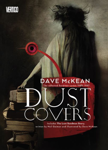 Dust Covers: The Collected Sandman Covers by Neil Gaiman, Dave McKean ...