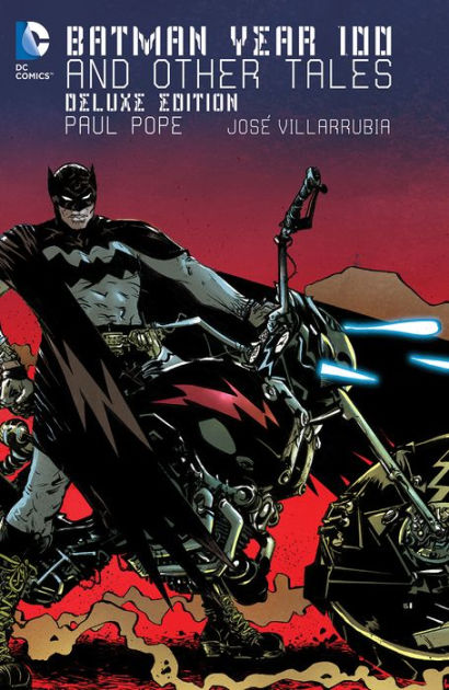 Batman: Year 100 & Other Tales Deluxe Edition by Paul Pope | eBook ...