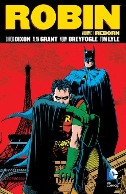 Robin Vol. 1: Reborn by Chuck Dixon, Alan Grant, Tom Lyle, Norm ...