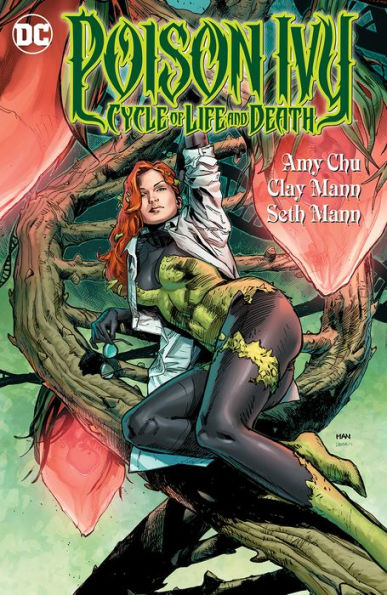 Poison Ivy: Cycle of Life and Death by Amy Chu, Clay Mann, Ethan Van ...