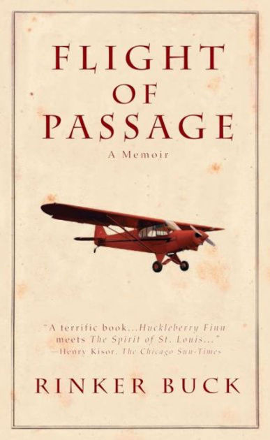 Flight of Passage: A Memoir by Rinker Buck | eBook | Barnes & Noble®