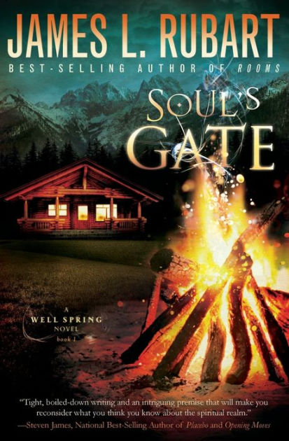 Soul's Gate by James L. Rubart, Paperback | Barnes & Noble®