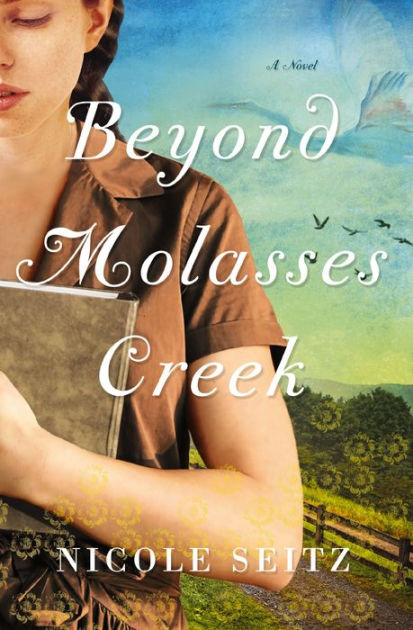 Beyond Molasses Creek by Nicole Seitz | NOOK Book (eBook) | Barnes & Noble®