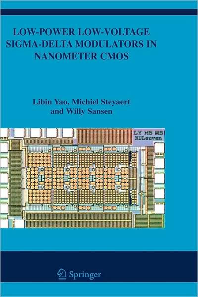 Low-Power Low-Voltage Sigma-Delta Modulators in Nanometer CMOS by Libin ...