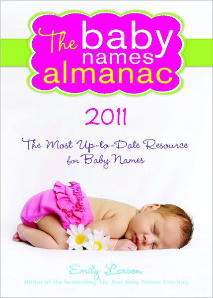 2011 Baby Names Almanac by Emily Larson | eBook | Barnes & Noble®