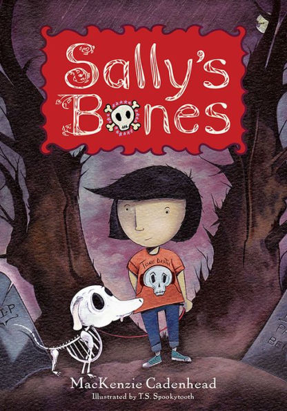 Sally's Bones by MacKenzie Cadenhead, T.S. Spookytooth | eBook | Barnes ...