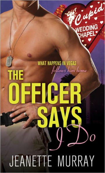 The Officer Says I Do by Jeanette Murray | eBook | Barnes & Noble®