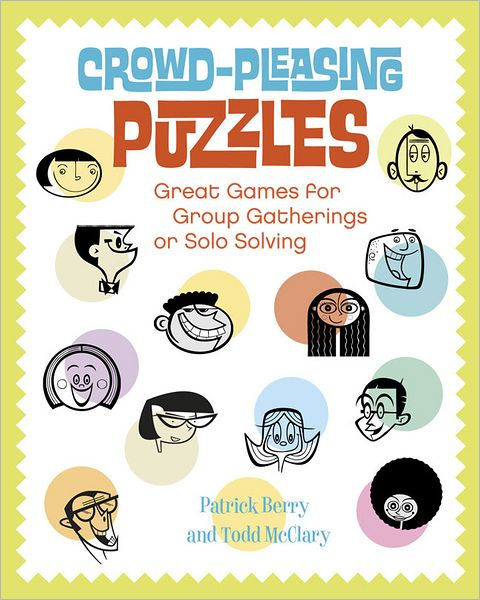 Crowd-Pleasing Puzzles: Great Games for Group Gatherings or Solo ...
