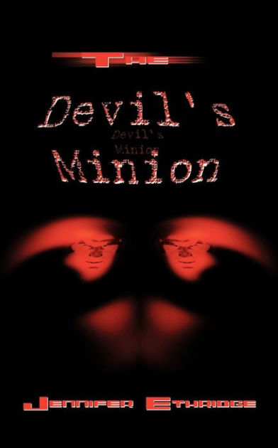 The Devil's Minion by Jennifer Ethridge, Paperback | Barnes & Noble®