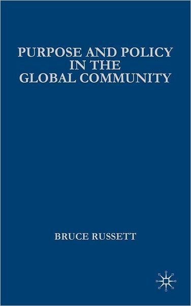 Purpose and Policy in the Global Community by B. Russett, Paperback ...