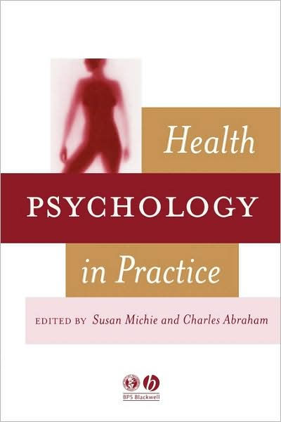 Health Psychology in Practice by Susan Michie, Paperback | Barnes & Noble®